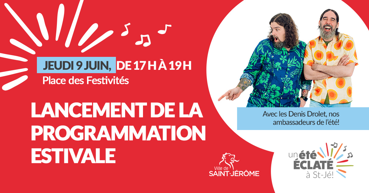 Lancement De La Programmation Estivale Ville De Saint Jérôme